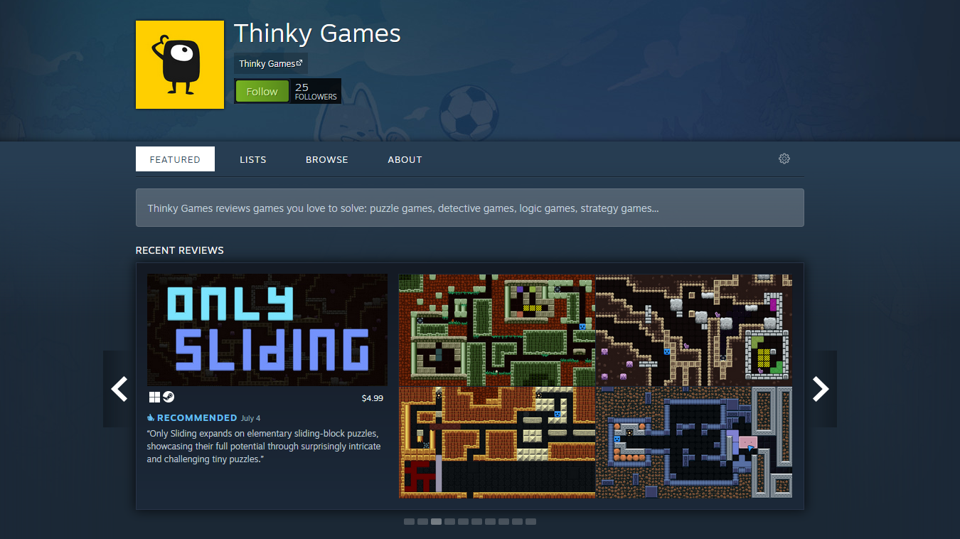 Follow the brand new Thinky Games curator page on Steam, and join our ...